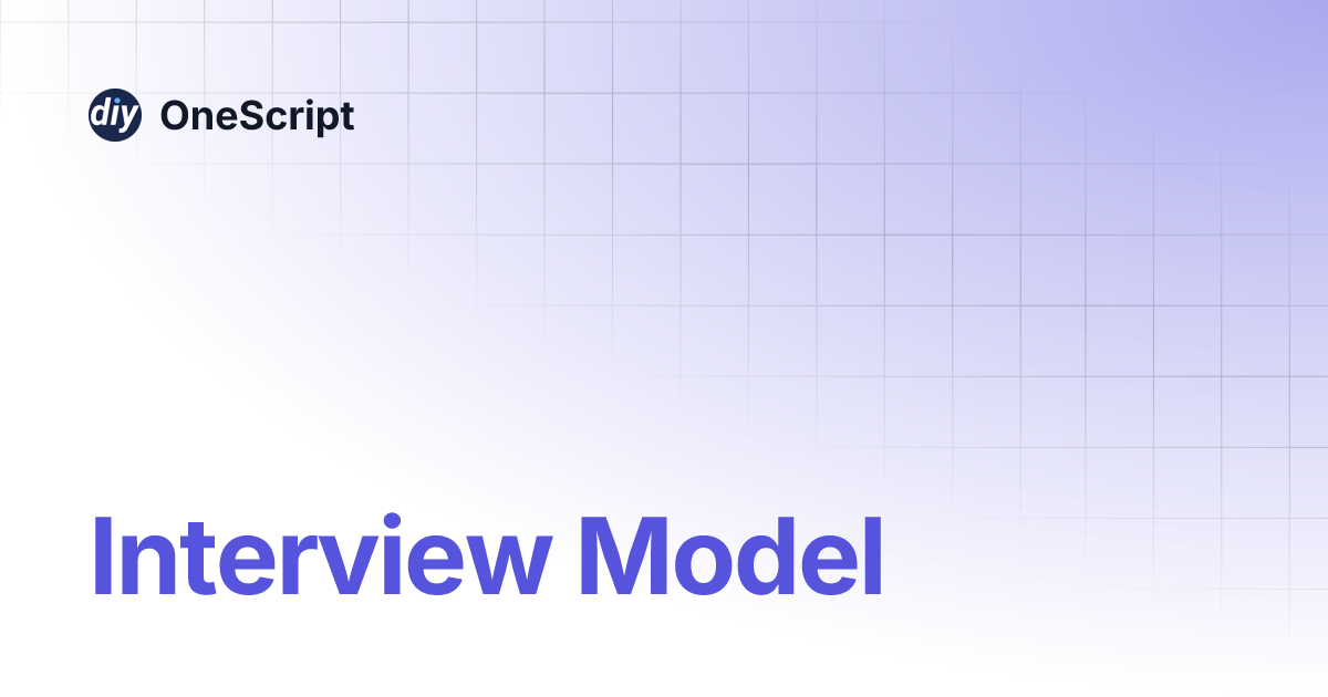 Interview Model | OneScript