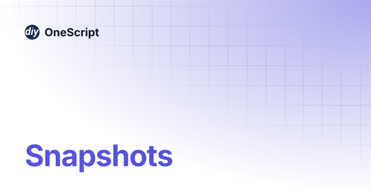 Snapshots | OneScript